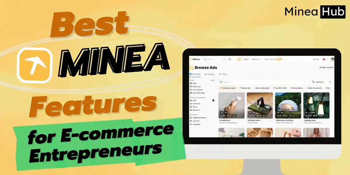 10 Minea Features That Find VIRAL Products Before Competitors!